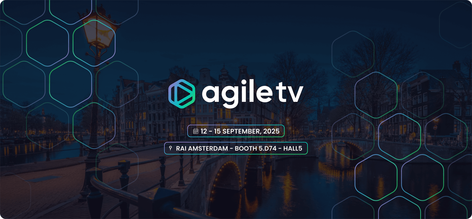 AgileTV Showcases End-to-End TV Solutions at IBC 2025